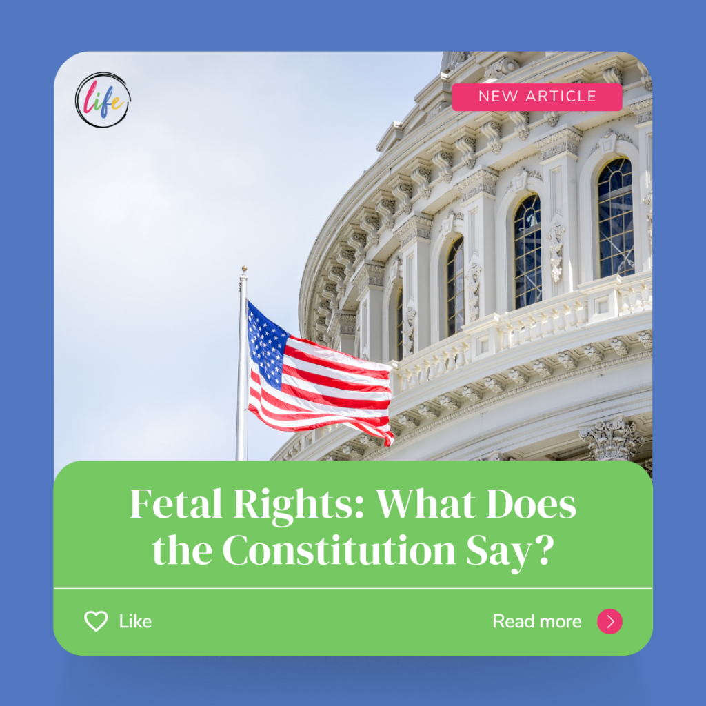 Fetal Rights: What Does the Constitution Say?